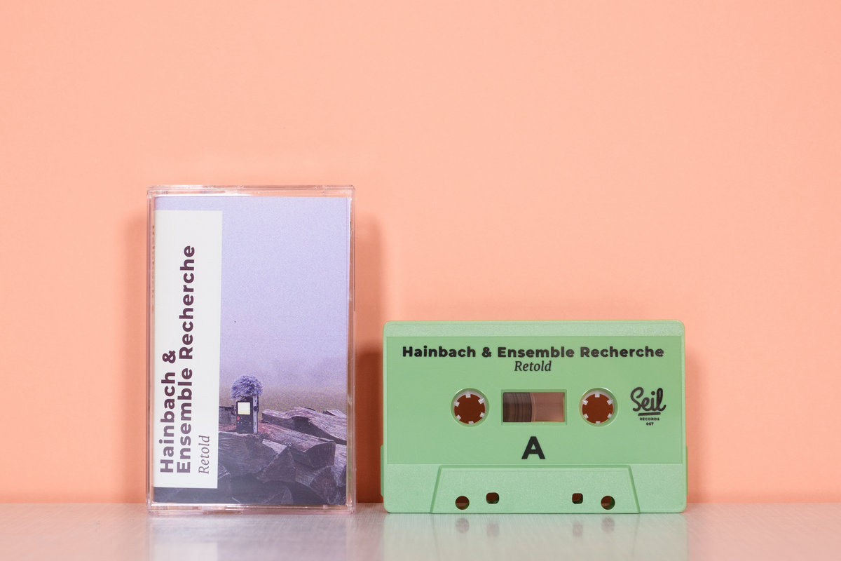 Hainbach & Ensemble Recherche – Retold – Joyful Union Cassette Resource